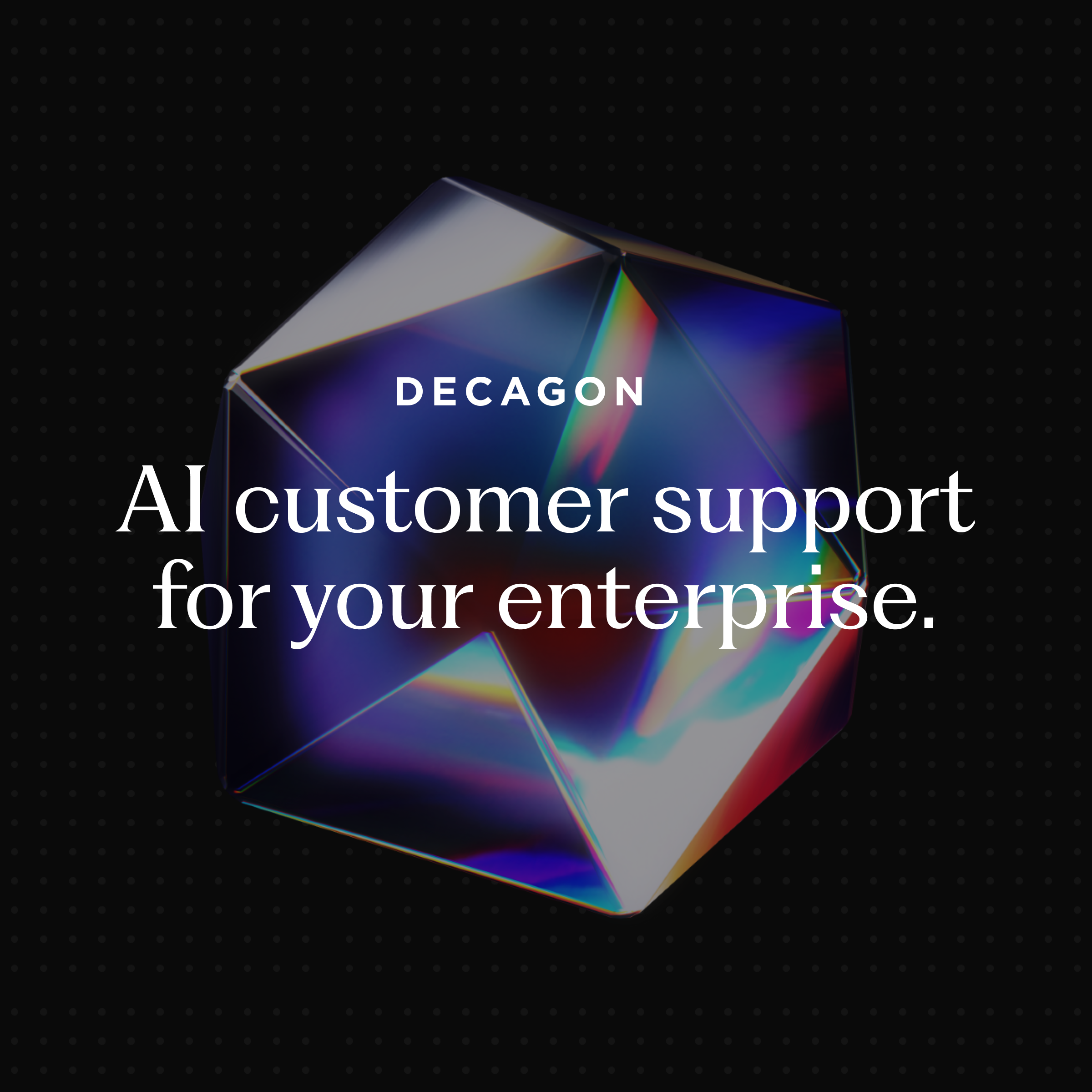 Decagon | Enterprise-grade generative AI for customer support